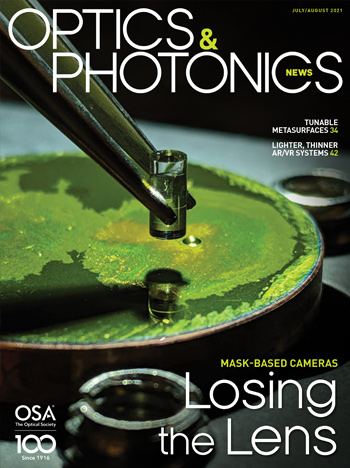 Optics & Photonics News - July/August 2021
